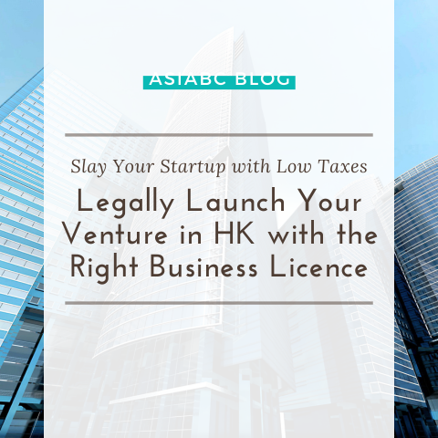 5 Must-Know HK Business Licences | AsiaBC Blog
